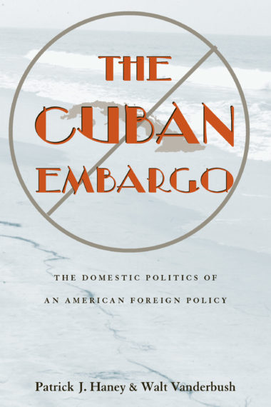 The Cuban Embargo - University of Pittsburgh Press